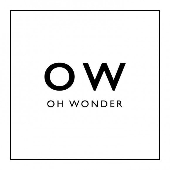 Humble, Honest, and Human: Catching Up with Oh Wonder - Atwood Magazine