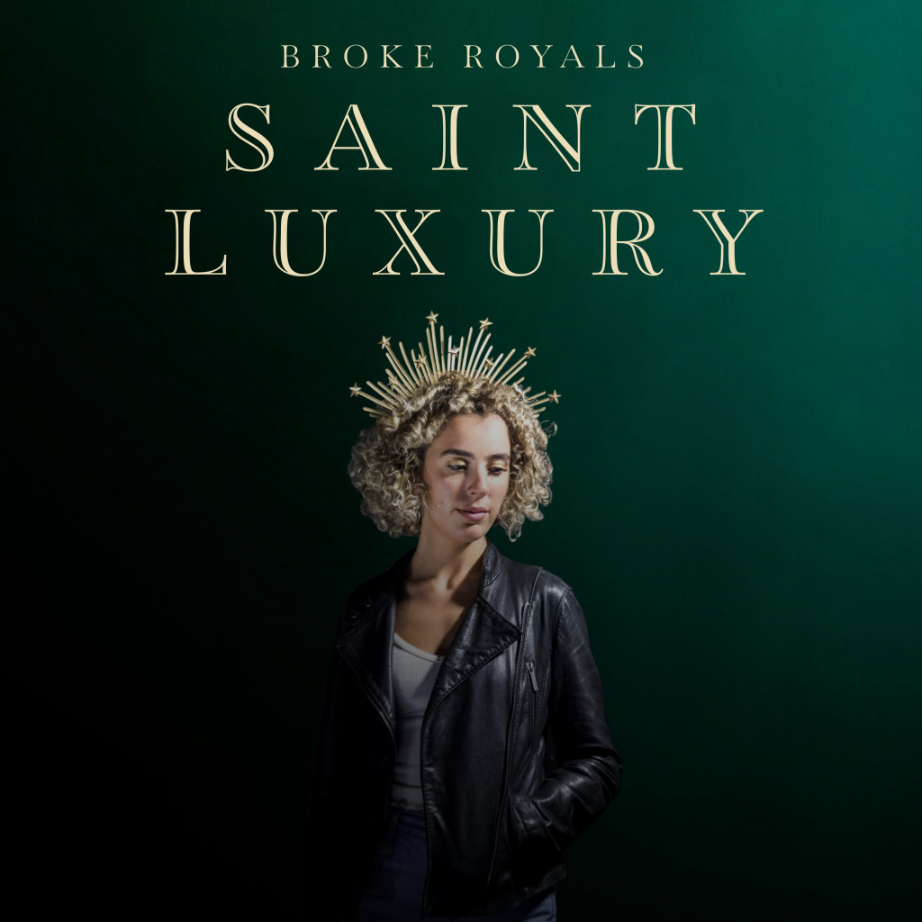Album Review: The Rich, Raw Polish of Broke Royals' 'Saint Luxury ...