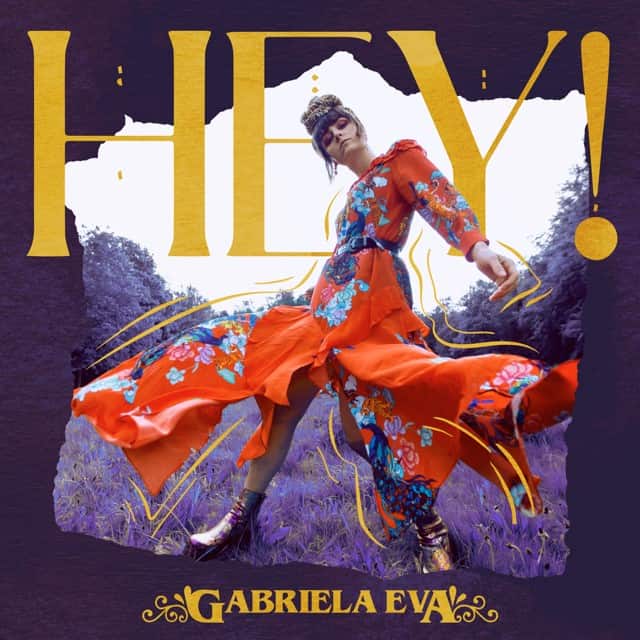 Premiere: Basking in Gabriela Eva's Jazzy, Soulful "HEY!" - Atwood Magazine
