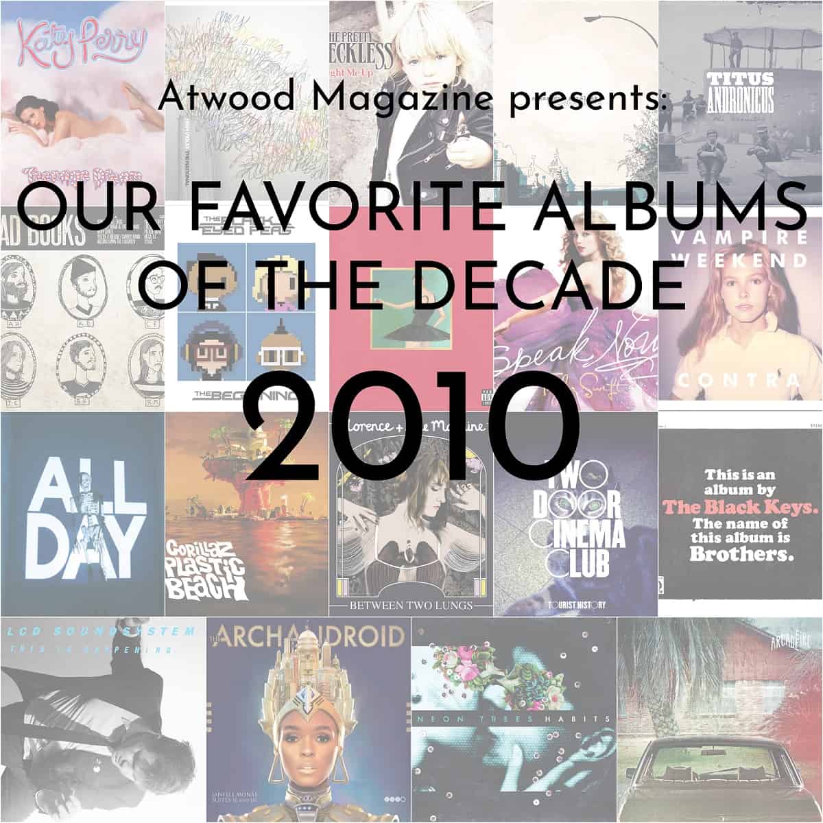 Our Favorite Albums of the Decade: 2010 - Atwood Magazine