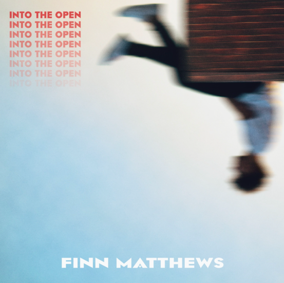 Today's Song: Finn Matthews Drops Dreamy Pop Single, “Into the Open ...