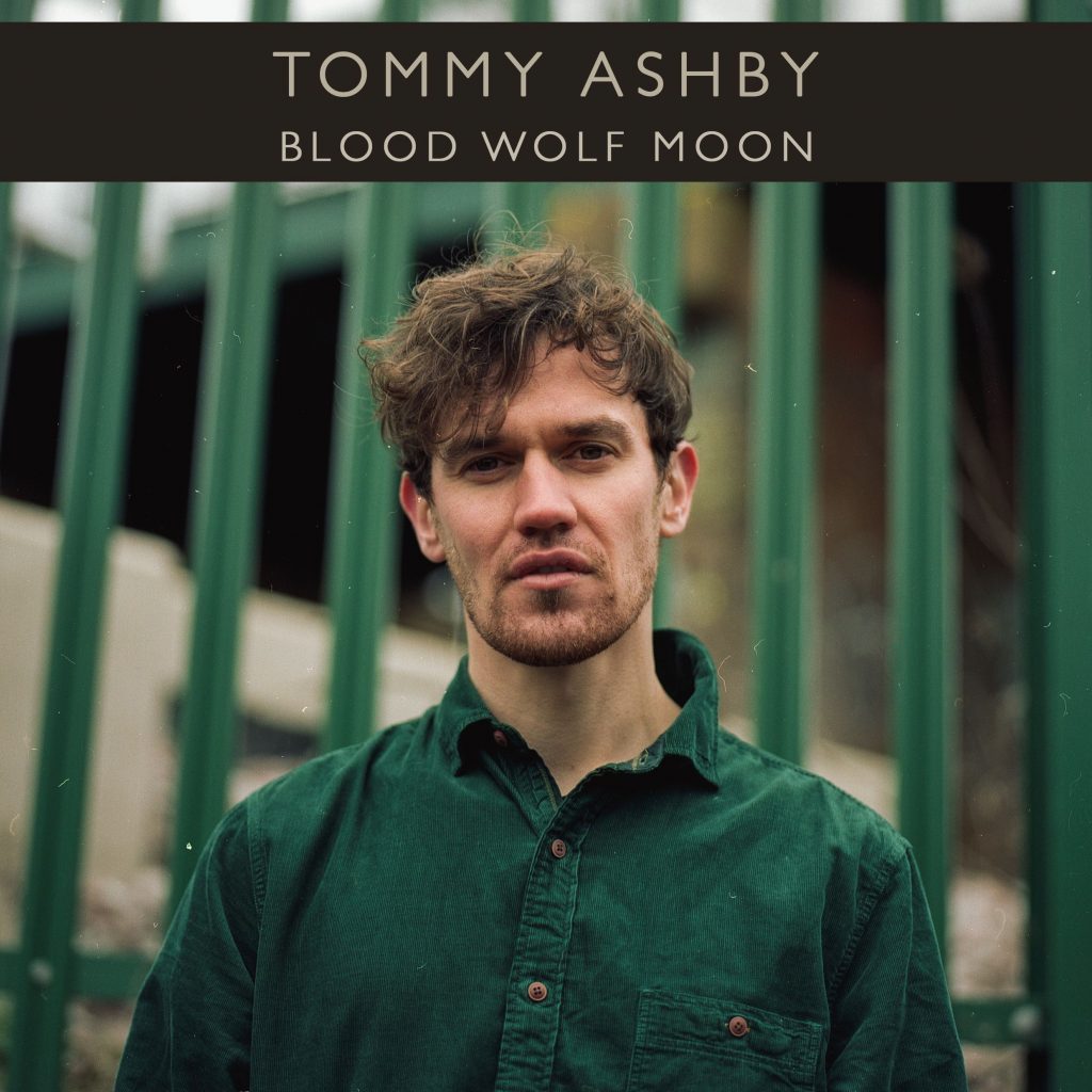 "Blood Wolf Moon" Is Tommy Ashby's Breathtakingly Sweet Indie Folk Love ...