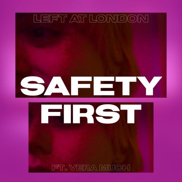 Today’s Song: Left at London's "Safety First" Is More Vulnerable Than ...