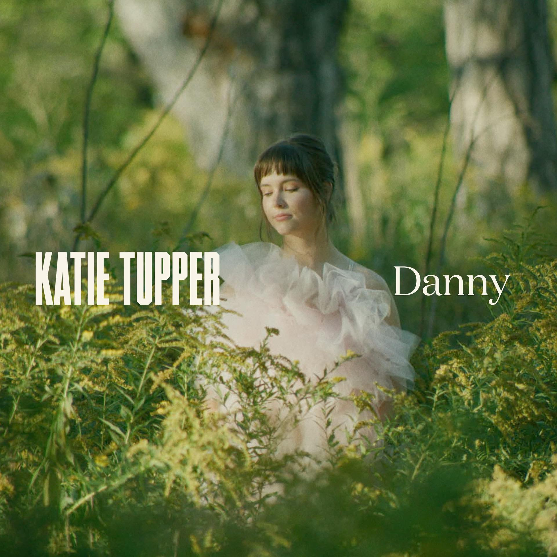 Seeking Closure on Katie Tupper's Graceful & Gutting New Single "Danny ...