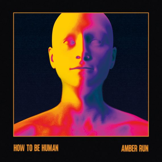 Feature: Amber Run Explore 'How to Be Human' on Their Breathtakingly ...