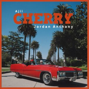 Ajii and Jordan Anthony’s “Cherry” Is a Sweet Slice of Pop That Truly ...