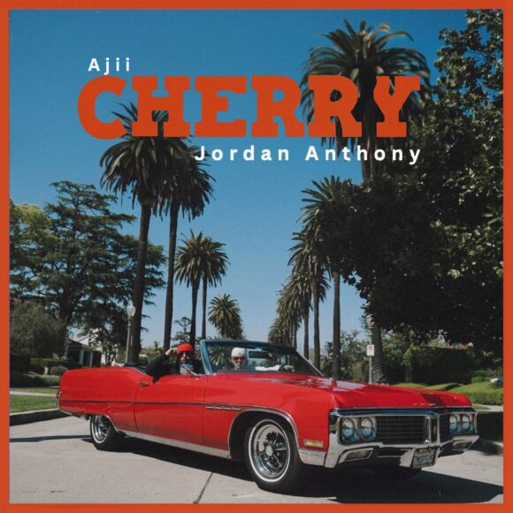 Ajii and Jordan Anthony’s “Cherry” Is a Sweet Slice of Pop That Truly ...
