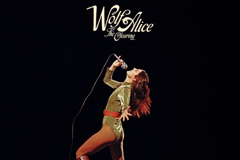 Wolf Alice Step into ‘The Clearing’ With Their Most Confident & Mature ...